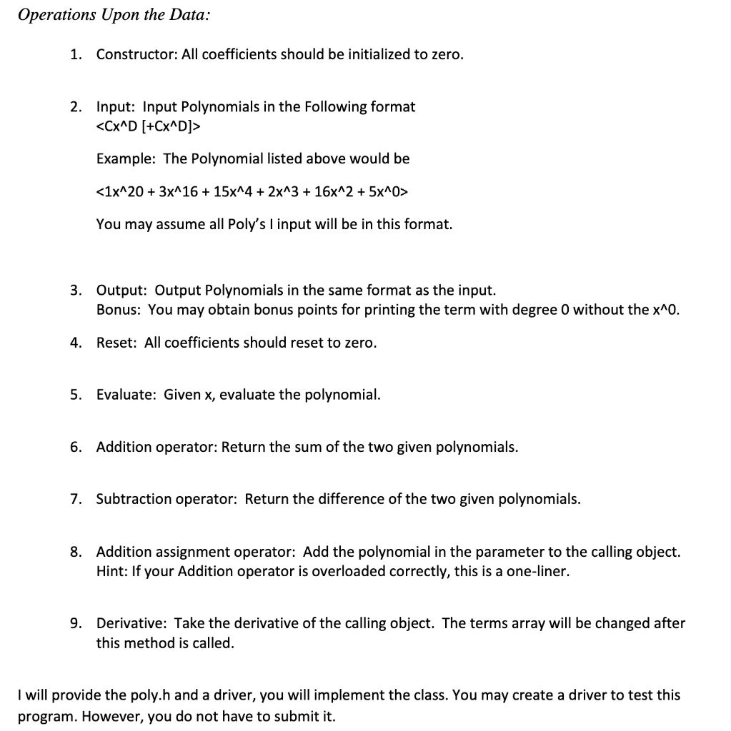 Solved Specifics: I will provide the Polynomial class | Chegg.com