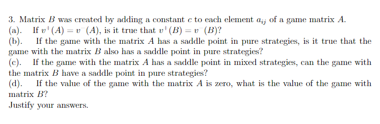 Solved 3. Matrix B was created by adding a constant c to | Chegg.com