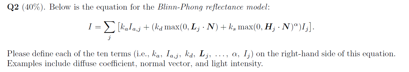 Solved Q2 (40%). Below is the equation for the Blinn-Phong | Chegg.com