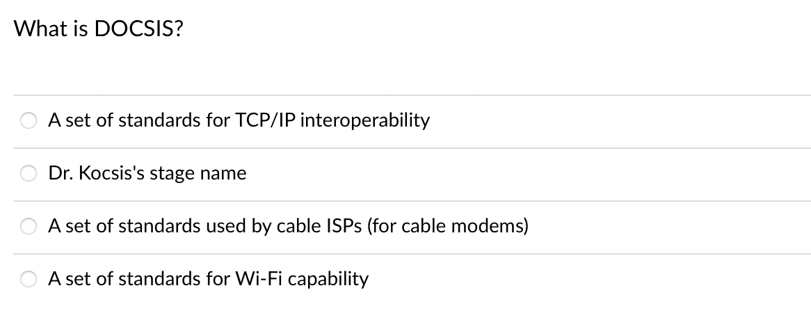 Solved What is DOCSIS? A set of standards for TCP/IP | Chegg.com