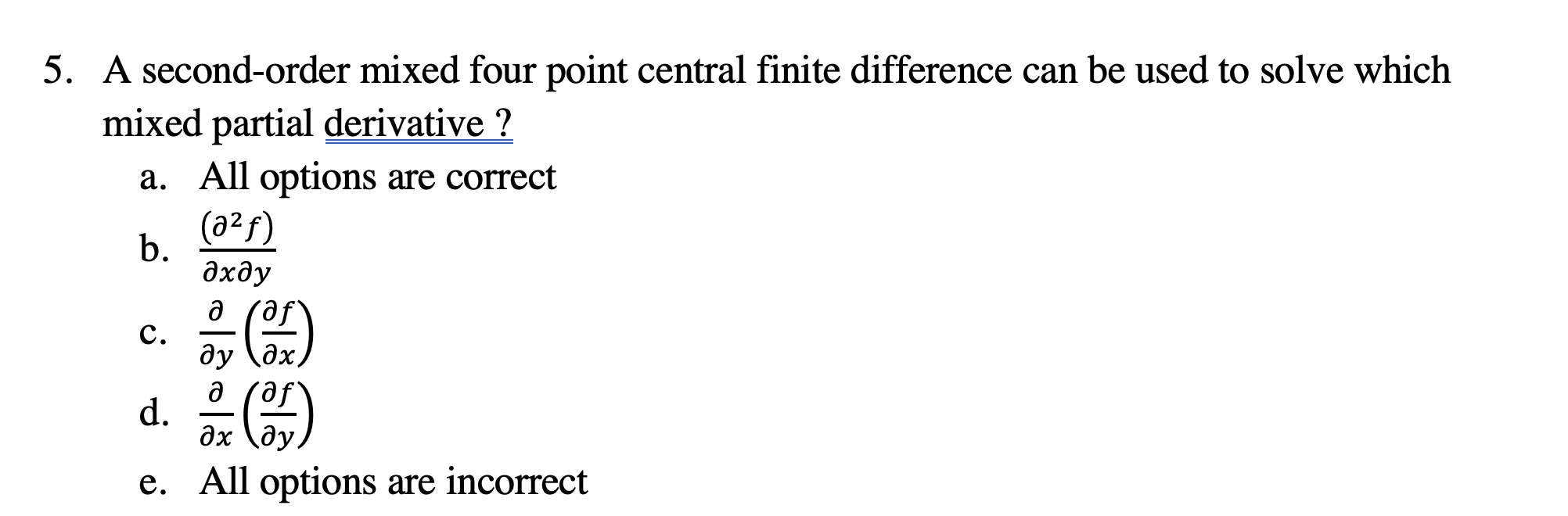Solved 5. A second-order mixed four point central finite | Chegg.com