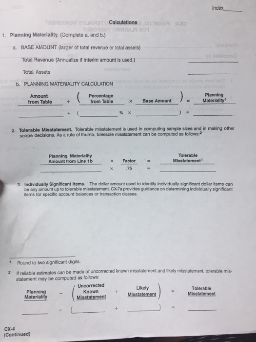 Index CX-4: FINANCIAL STATEMENT MATERIALITY WORKSHEET | Chegg.com