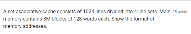 Solved A set associative cache consists of 1024 ﻿lines | Chegg.com