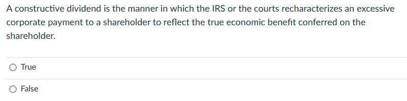 Solved A constructive dividend is the manner in which the | Chegg.com