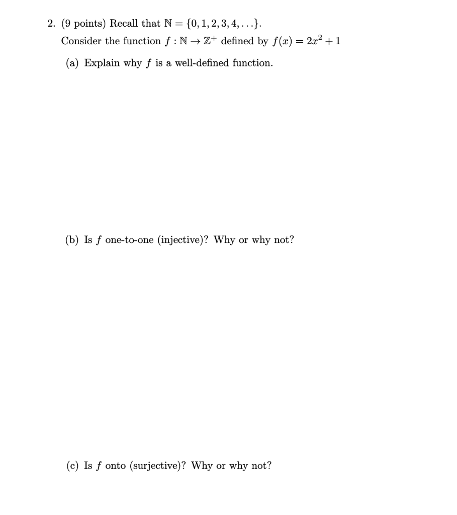 Solved 2. (9 points) Recall that N={0,1,2,3,4,…}. Consider | Chegg.com Solved 2. (9 points) Recall that N={0,1,2,3,4,…}. Consider | Chegg.com