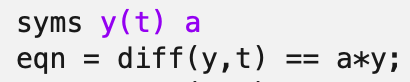 Solved syms y(t)a eqn =diff(y,t)==a∗y;eqn 1×1 symfun 1×1 | Chegg.com