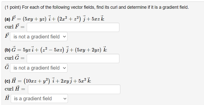 Solved (1 point) For each of the following vector fields, | Chegg.com