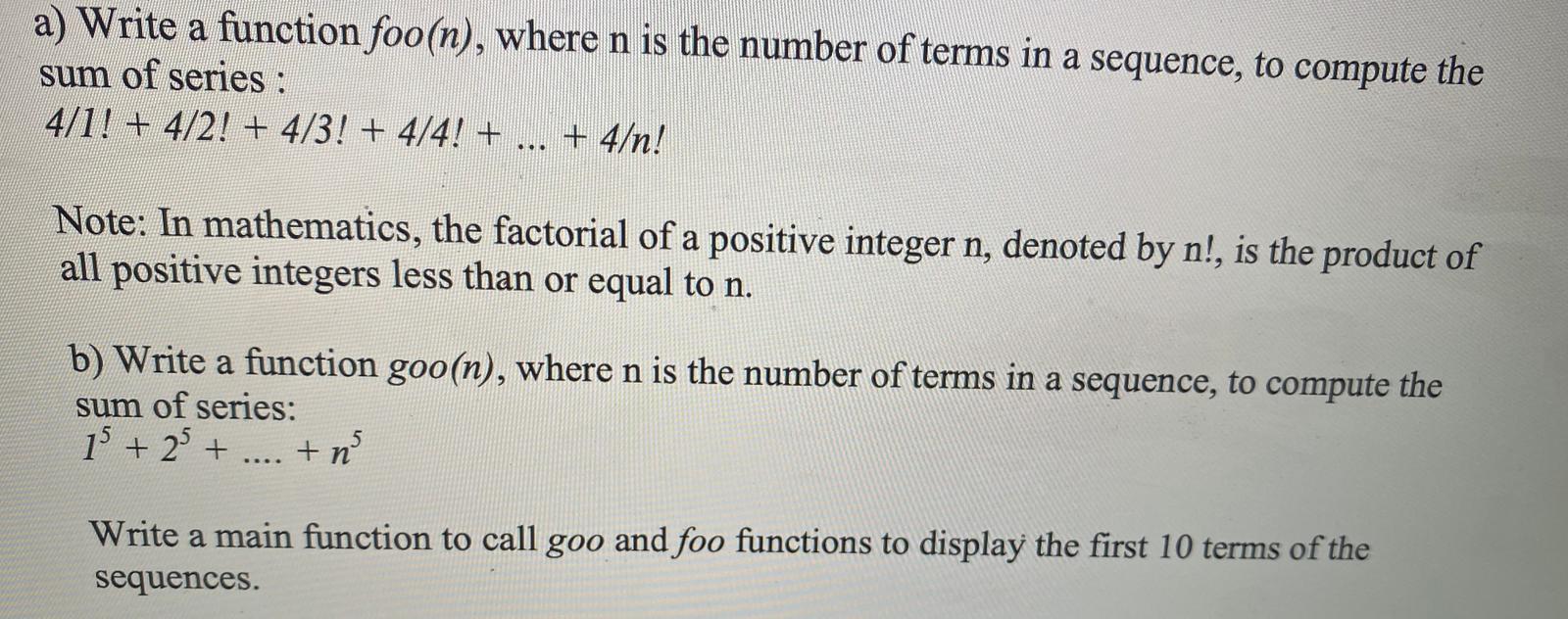 Solved a) Write a function foo(n), where n is the number of | Chegg.com