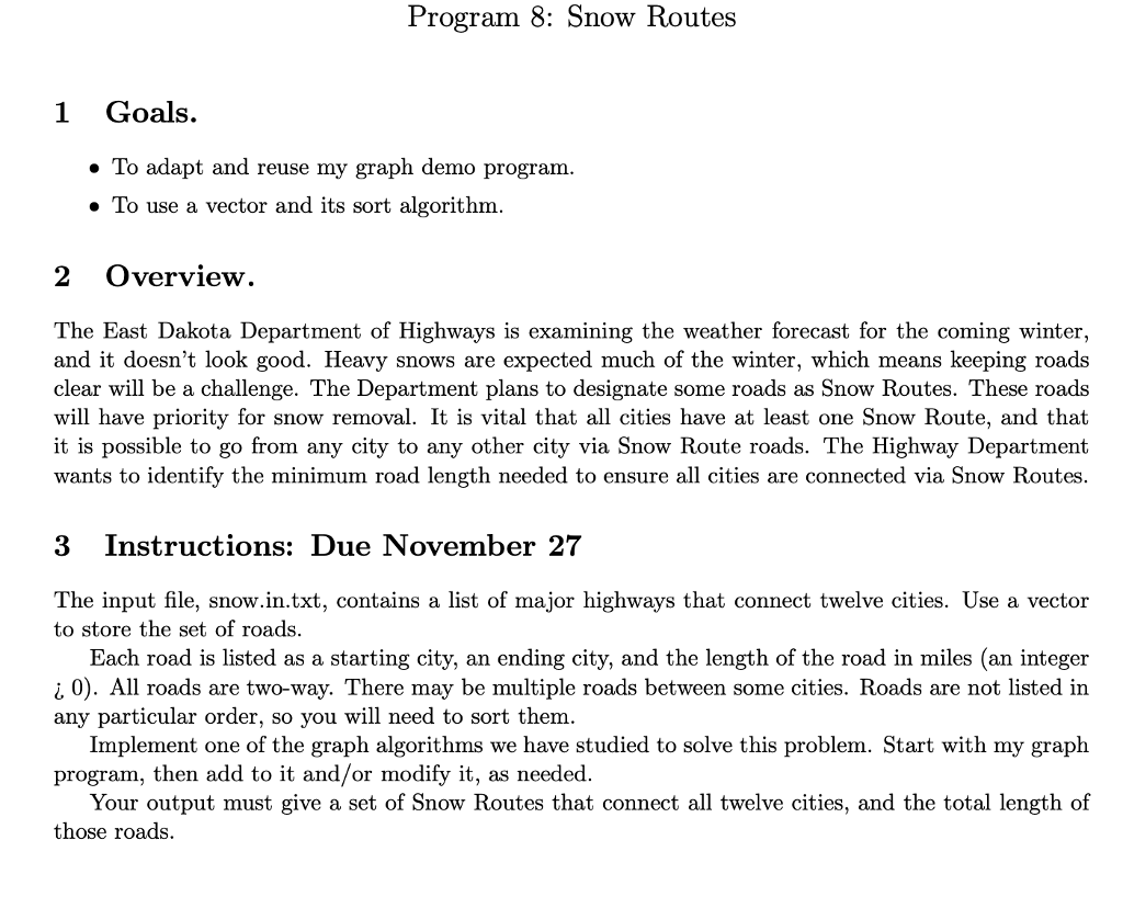 Program 8: Snow Routes 1 Goals. To adapt and reuse my | Chegg.com