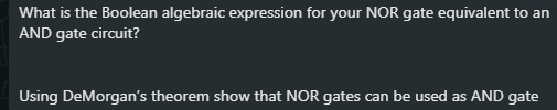 Solved What is the Boolean algebraic expression for your NOR | Chegg.com
