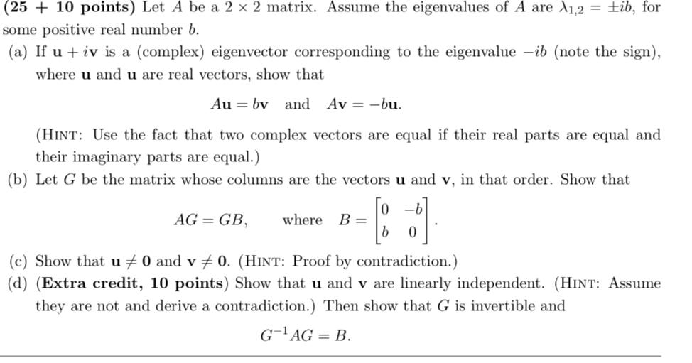 Solved (25+10 points) Let A be a 2×2 matrix. Assume the | Chegg.com