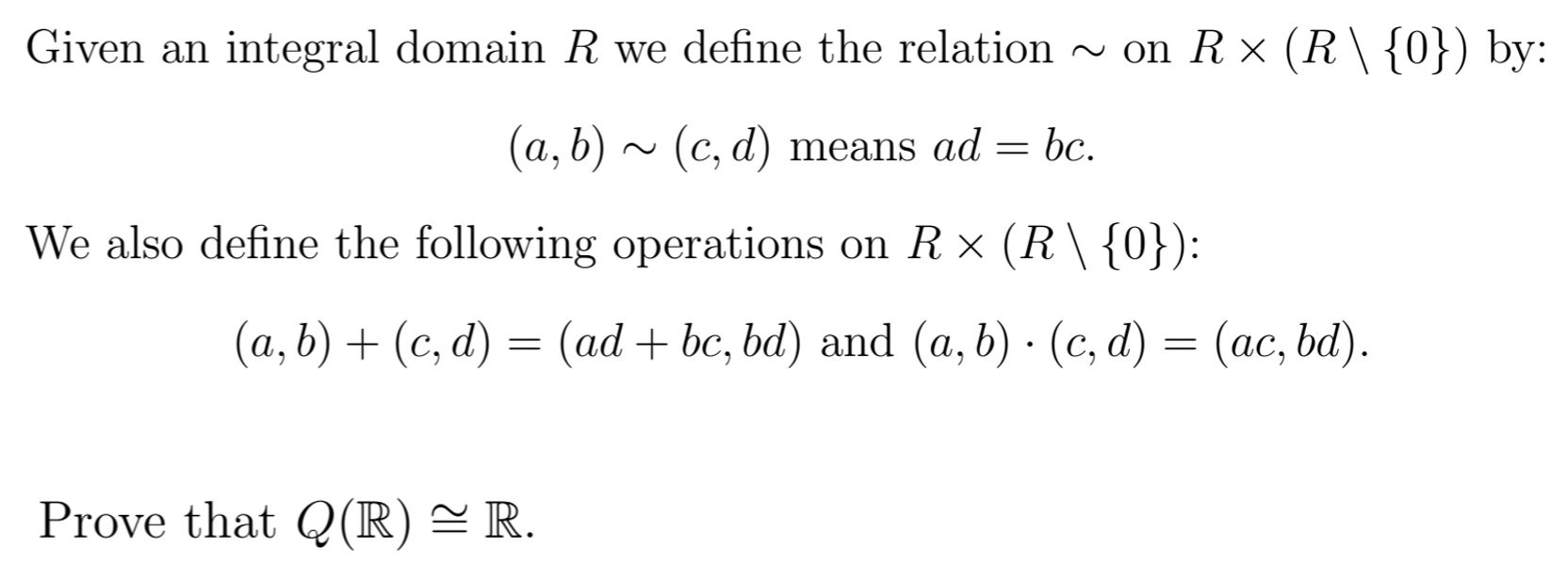 Solved Given an integral domain R we define the relation ~ | Chegg.com