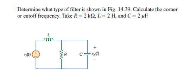 Solved Identify whether the given filter is first order or | Chegg.com