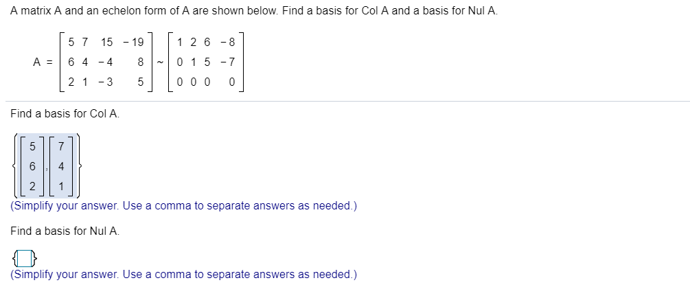 Solved A matrix A and an echelon form of A are shown below. | Chegg.com