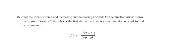 Solved 8. Find the local extrema and increasing and | Chegg.com