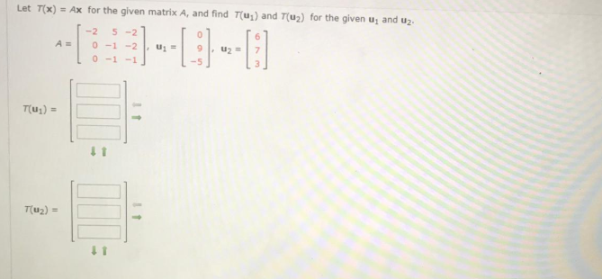 Solved Let T(x) = AX for the given matrix A, and find Tuz) | Chegg.com