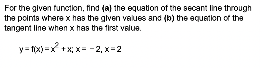 Solved For the given function, find (a) the equation of the | Chegg.com