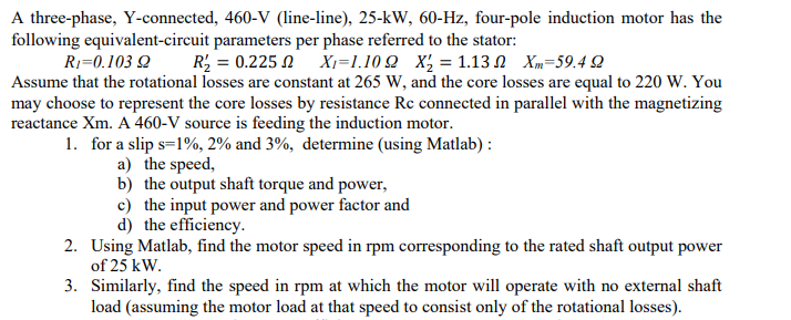 Solved A three-phase, Y-connected, 460-V (line-line), 25-kW, | Chegg.com