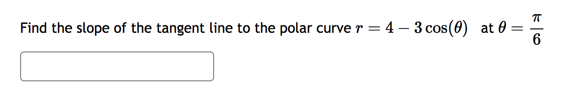 Solved Find the slope of the tangent line to the polar curve | Chegg.com