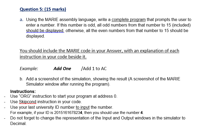 Solved Question 5: (15 marks) a. Using the MARIE assembly | Chegg.com