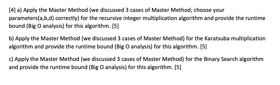 Solved [4] a) Apply the Master Method (we discussed 3 cases | Chegg.com