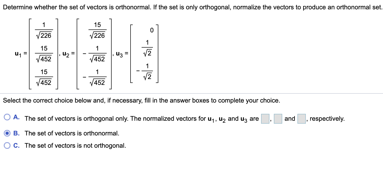 Solved Determine whether the set of vectors is orthonormal. | Chegg.com