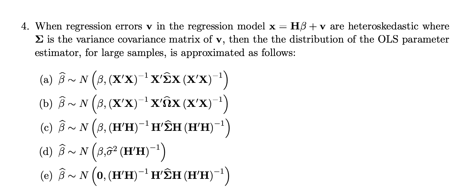 Solved 4 When Regression Errors V In The Regression Model 9206