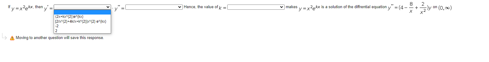Solved If y=x2ekx, then y′= y′′= | Hence, the value of k= | Chegg.com