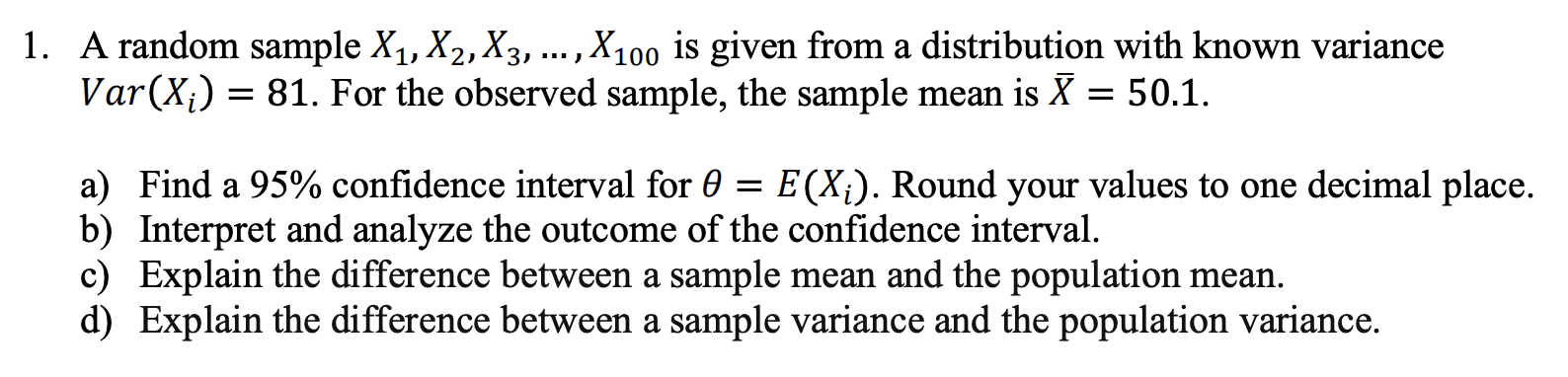 Solved A random sample x1,x2,x3,dots,x100 ﻿is given from a | Chegg.com