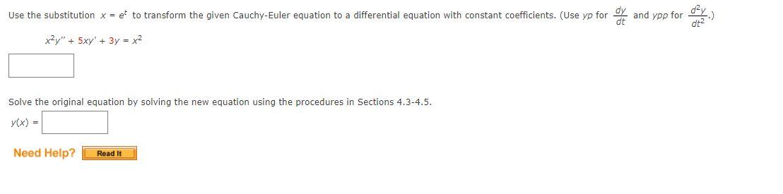 Solved Use the substitution x = et to transform the given | Chegg.com