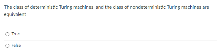 Solved The class of deterministic Turing machines and the | Chegg.com