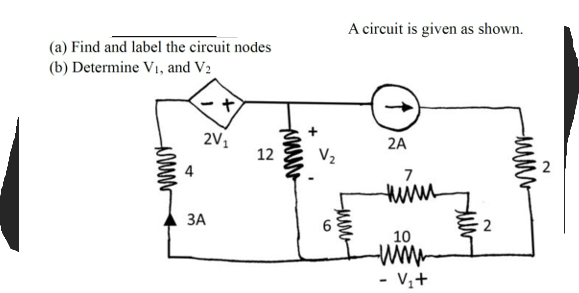 Solved A circuit is given as shown. (a) Find and label the | Chegg.com