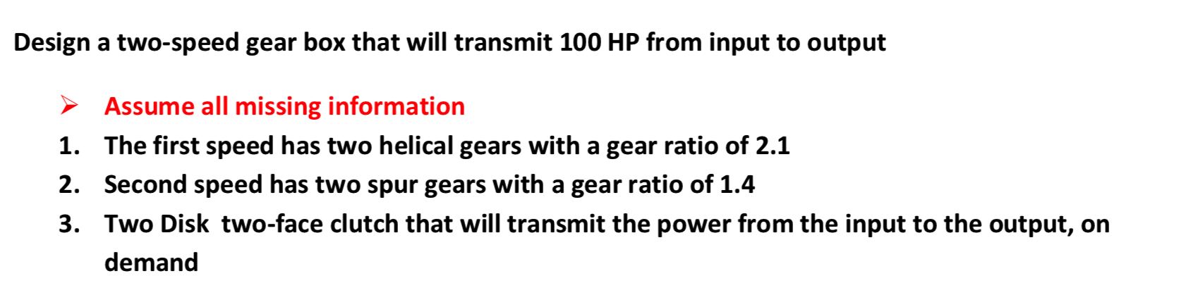 Solved Design a two-speed gear box that will transmit 100HP | Chegg.com