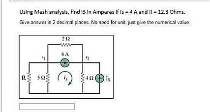 Solved Using Mesh analysis, find i3 in Amperes f Is 4 Aand | Chegg.com