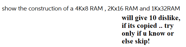 Solved show the construction of a 4Kx8 RAM, 2Kx16 RAM and | Chegg.com