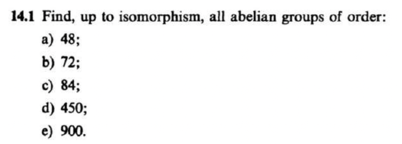 Solved 14.1 Find, up to isomorphism, all abelian groups of | Chegg.com