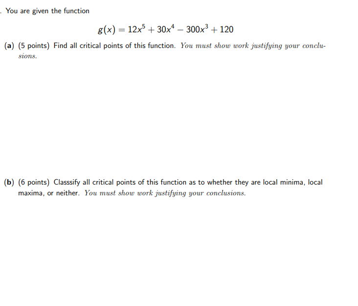 Solved You are given the function g(x) = 12x5 + 30x4 – 300x3 | Chegg.com
