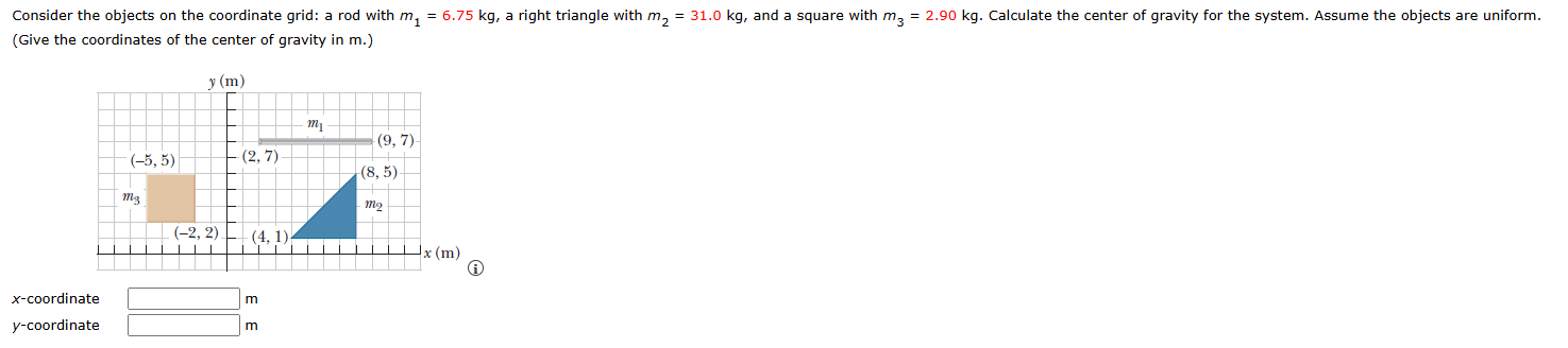 Solved (Give the coordinates of the center of gravity in | Chegg.com
