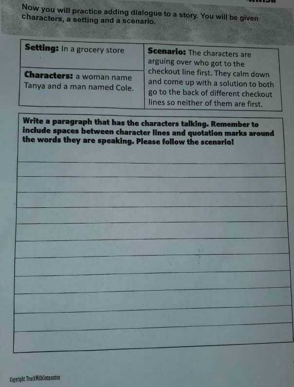 Now you will practice adding dialogue to a story. You | Chegg.com