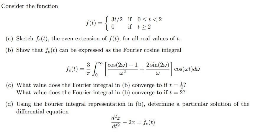 Solved Consider the function f(t) = { 3t/2 if 0 2 (a) Sketch | Chegg.com