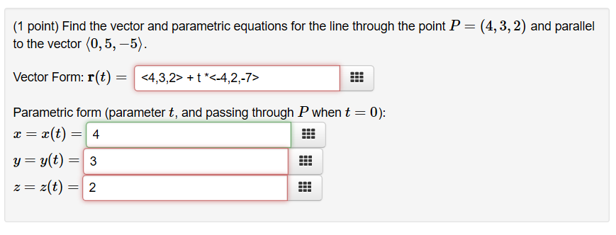 Solved (1 point) Find the vector and parametric equations | Chegg.com
