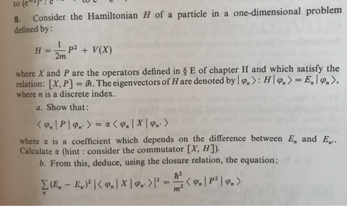 Solved to (e te 8. Consider the Hamiltonian H of a particle | Chegg.com