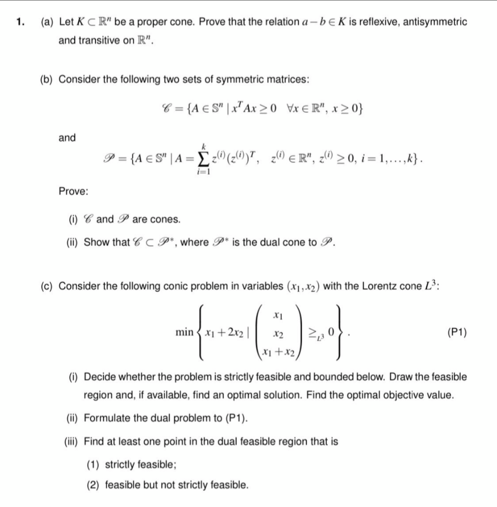 1. (a) Let K CR" be a proper cone. Prove that the | Chegg.com