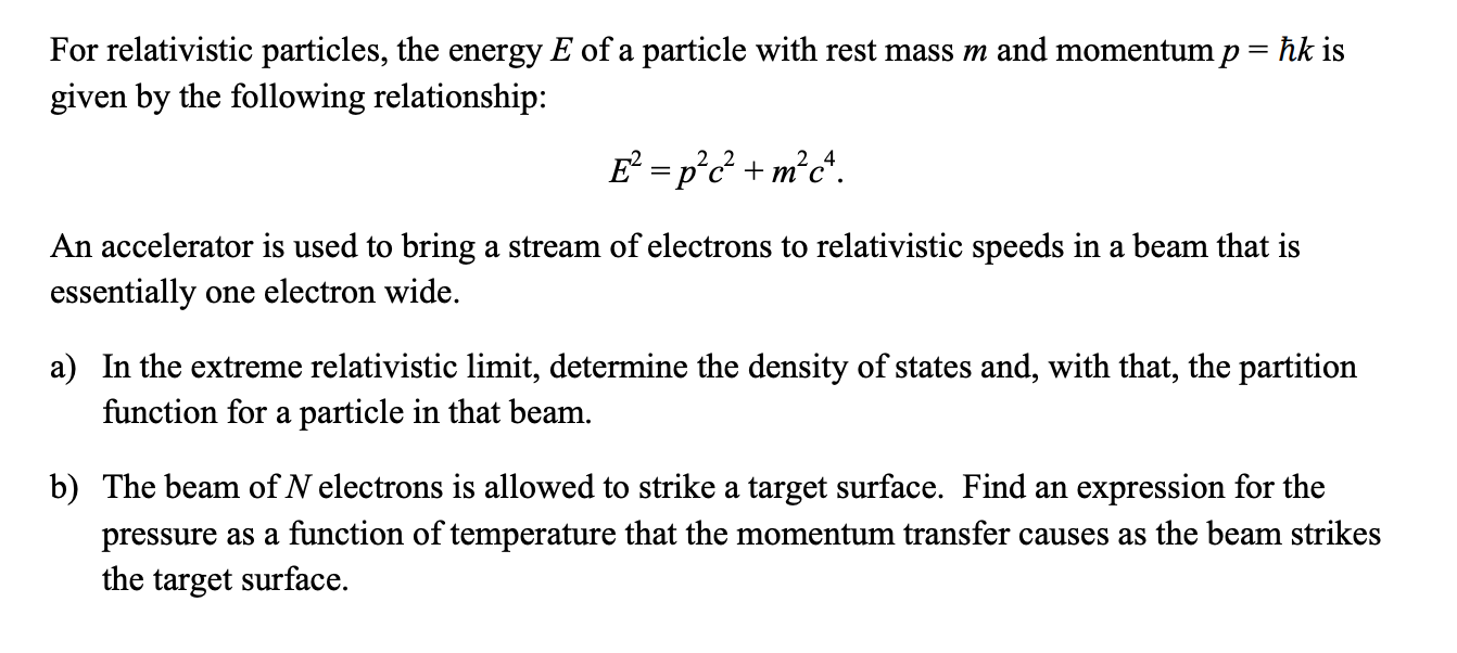 Solved For relativistic particles, the energy E of a | Chegg.com