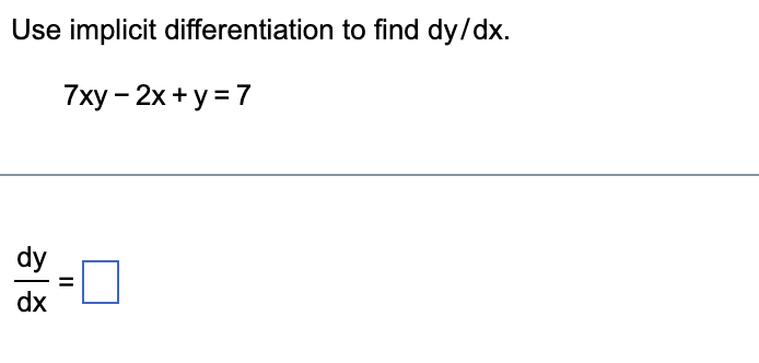 Solved Use implicit differentiation to find dy/dx. | Chegg.com