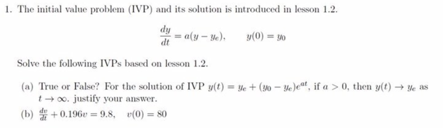 Solved 1. The initial value problem (IVP) and its solution | Chegg.com