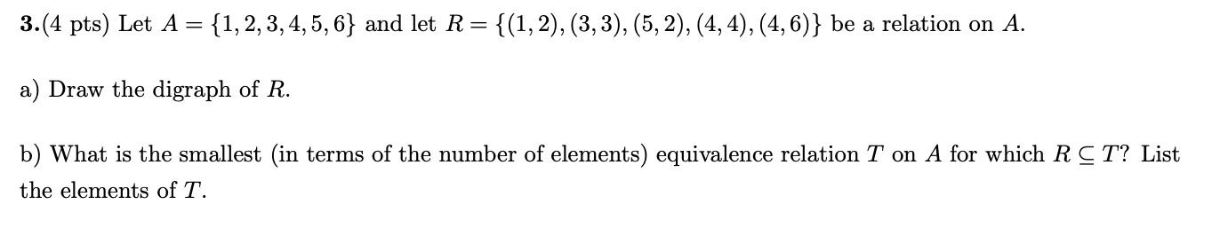 Solved 3 4 Pts Let A {1 2 3 4 5 6} And Let R { 1 2