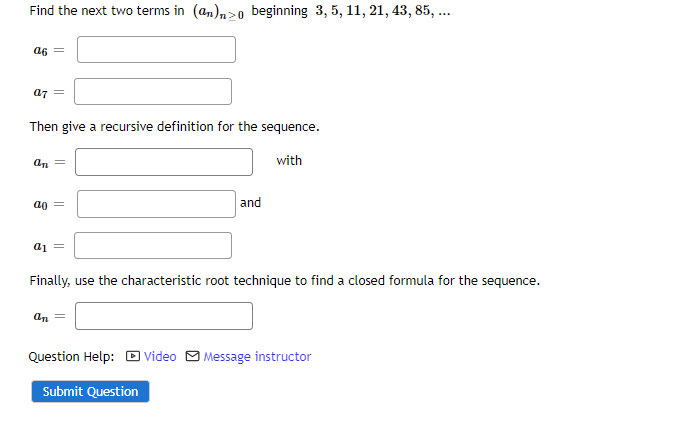 Solved Find the next two terms in (an)n≥0 beginning | Chegg.com
