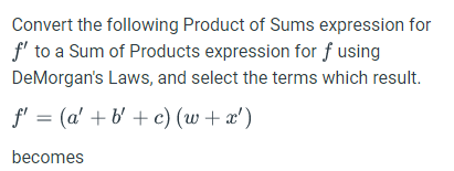 Solved Convert the following Product of Sums expression for | Chegg.com