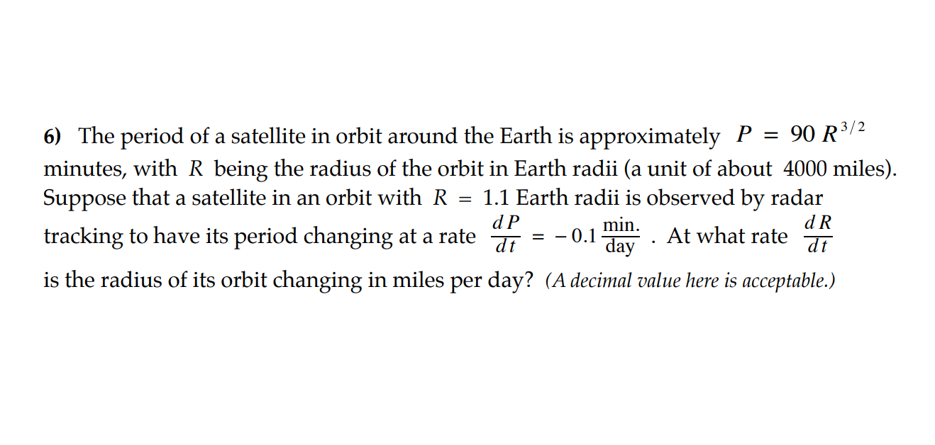 Solved 6) The period of a satellite in orbit around the | Chegg.com